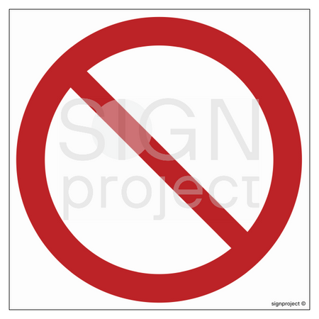 GA001 General prohibition sign 25 x 25 cm \ PS - płyta sztywna 1mm ...