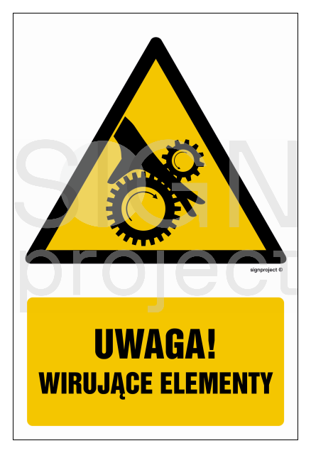 GF056 Caution rotating elements 15 x 22,5 cm \ PS - płyta sztywna 1mm ...