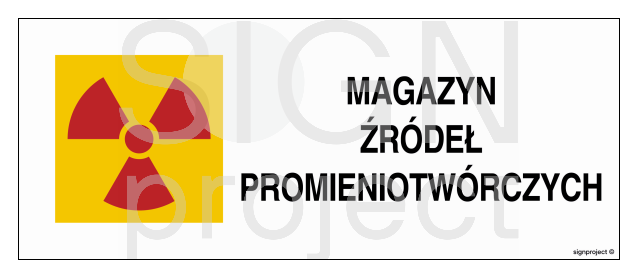 KA013 Warning sign for marking a warehouse of radioactive sources 25 x ...