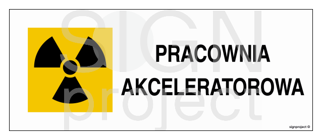 KA017 Warning sign for marking the accelerator lab 25 x 10 cm \ FN ...