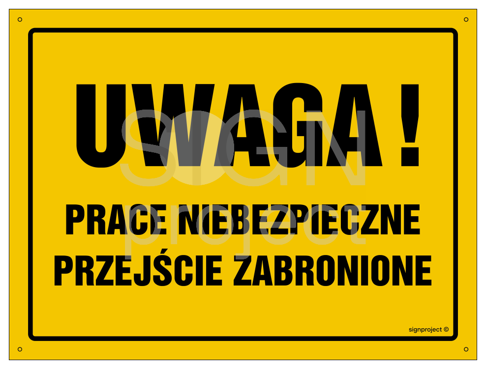 OA025 Attention! Dangerous work 35 x 25 cm \ BN - płyta żółta 0,6mm ...
