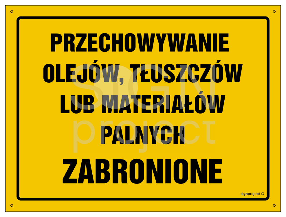 OA049 Storage of oils, fats or flammable materials prohibited 60 x 43 ...