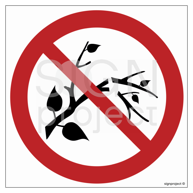 OD005 Prohibition to destroy or damage trees and other plants 15 x 15 ...